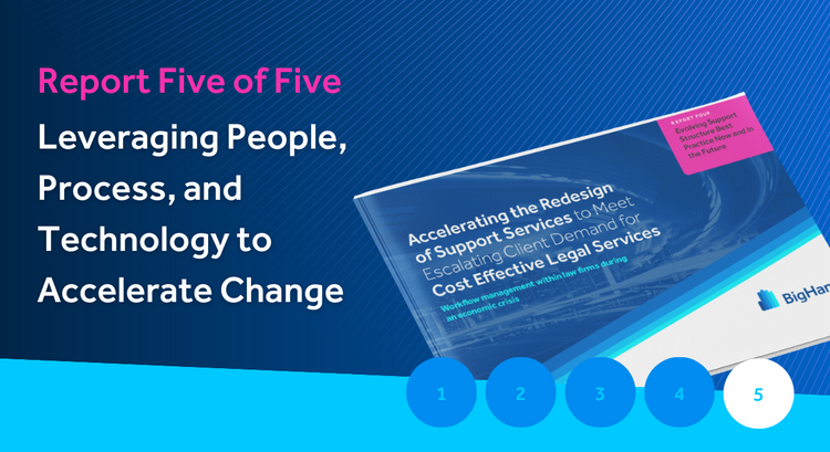 Leveraging People, Process and Technology to Accelerate Change