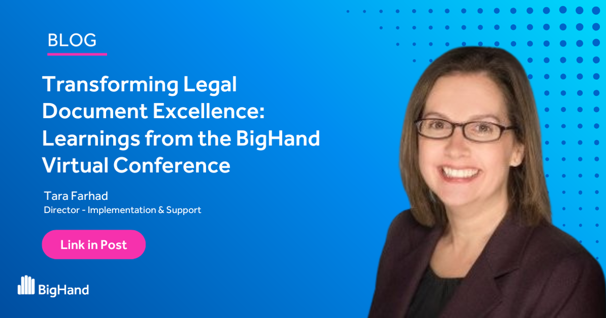 Transforming Legal Document Excellence: Learnings from the BigHand Virtual Conference