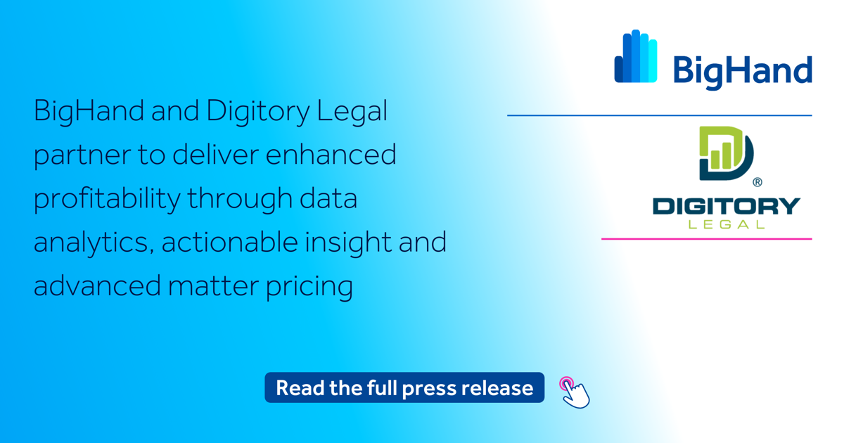 BigHand and Digitory Legal partner to deliver enhanced profitability through data analytics ...
