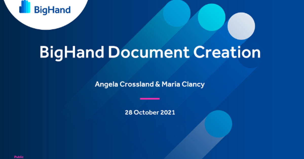 Webinar: An Introduction to BigHand Document Creation