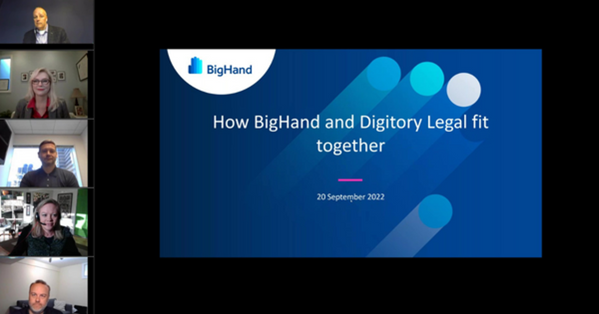 Webinar: Find out how BigHand and Digitory Legal fit together