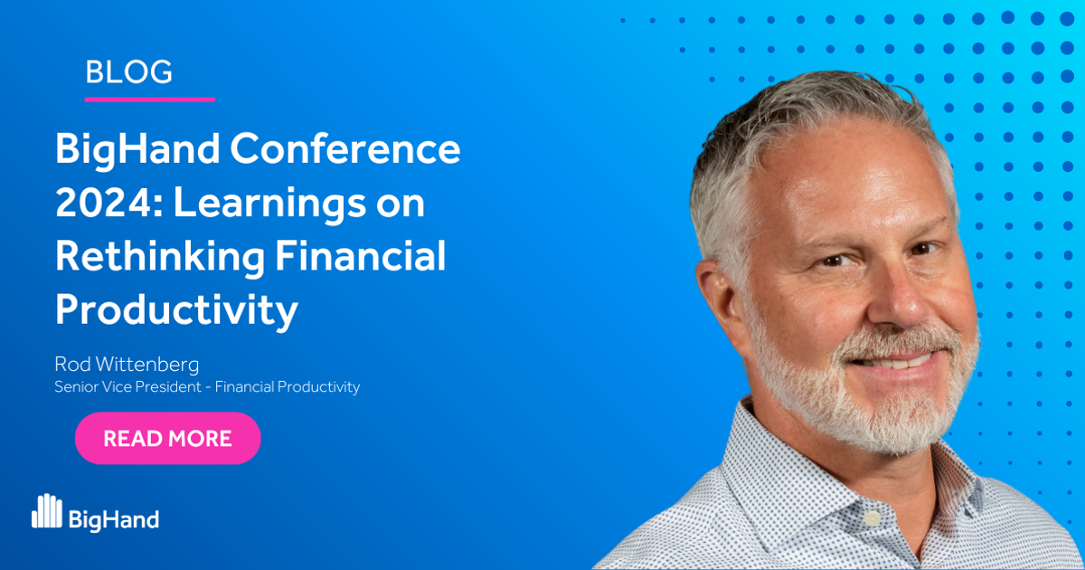 BigHand Conference 2024: Learnings on Rethinking Financial Productivity