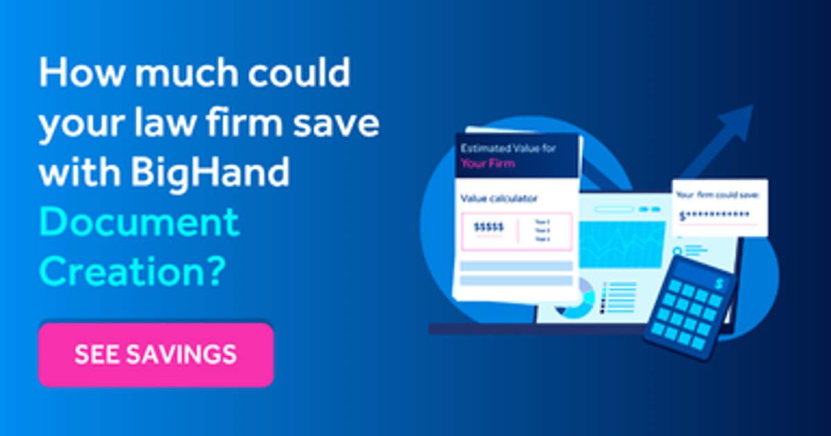 Legal Document Creation Value Calculator | BigHand