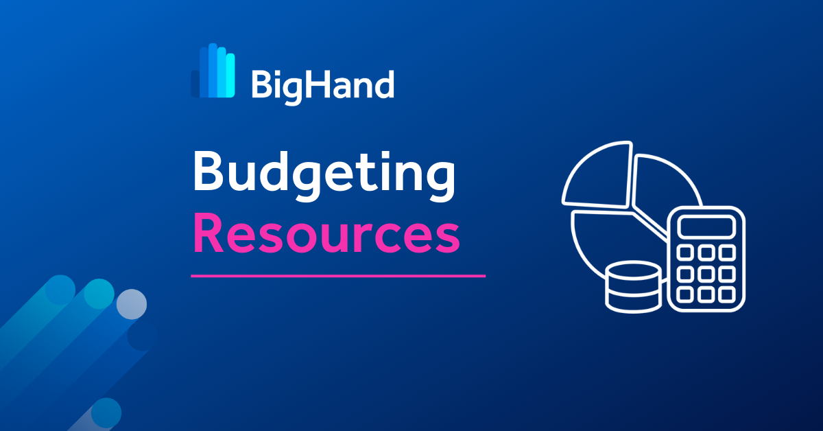 Budgeting & Forecasting Resources | BigHand