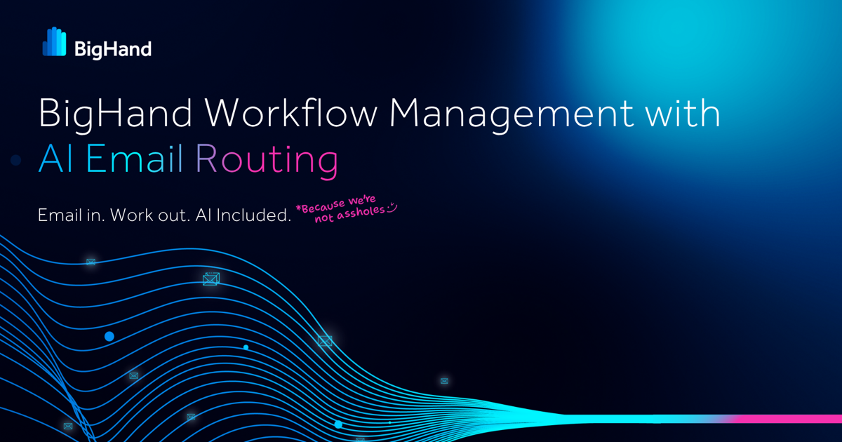 BigHand Workflow Management AI Email Routing