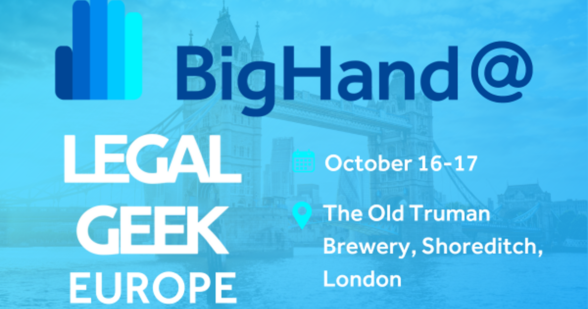 Legal Geek - Europe | BigHand