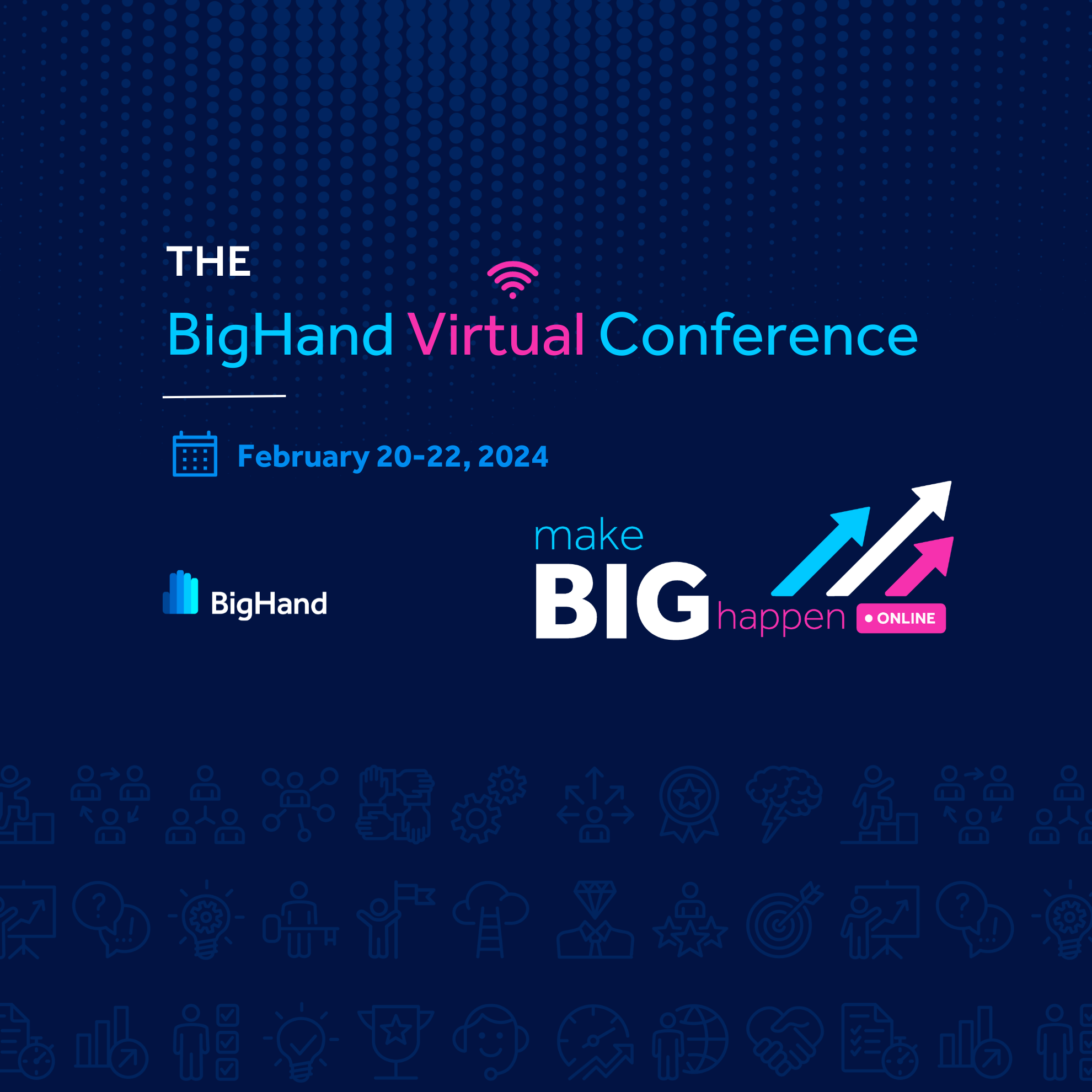 Join us at the 2024 BigHand Virtual Conference