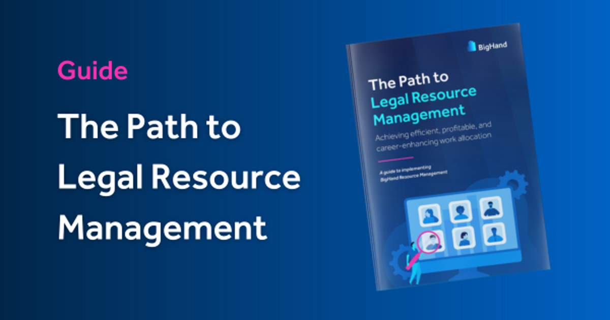 Guide: The Path to Legal Resource Management