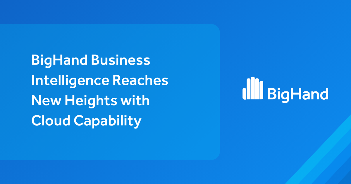 BigHand Business Intelligence Reaches New Heights with Cloud Capability