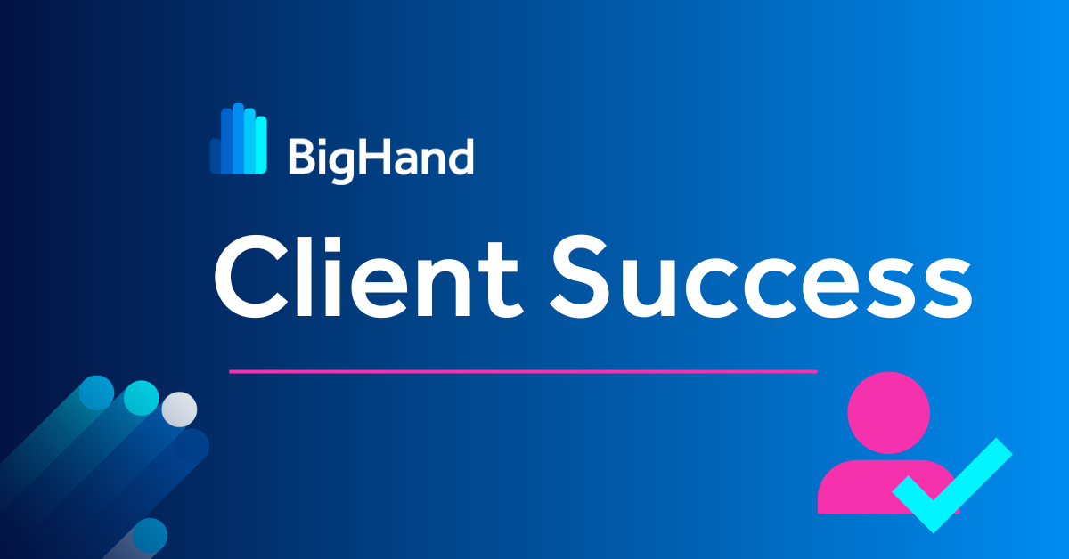 BigHand for Healthcare Client Success Resources | BigHand