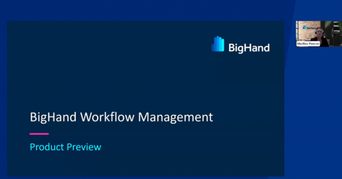 Webinar: Product Preview Demo - BigHand Workflow Management