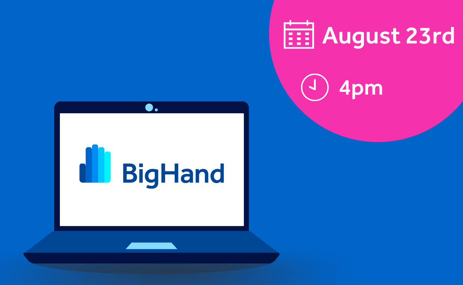 Upcoming Webinars from BigHand