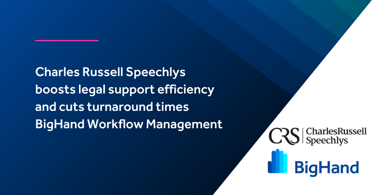 Charles Russell Speechlys Boosts Legal Support Efficiency and Cuts ...