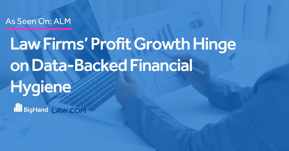 As Seen on ALM: Law Firms’ Profit Growth Hinge on Data-Backed Financial ...