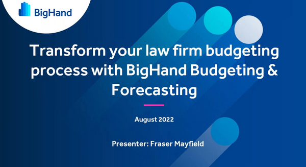 Webinar: Transform your law firm budgeting process with BigHand ...