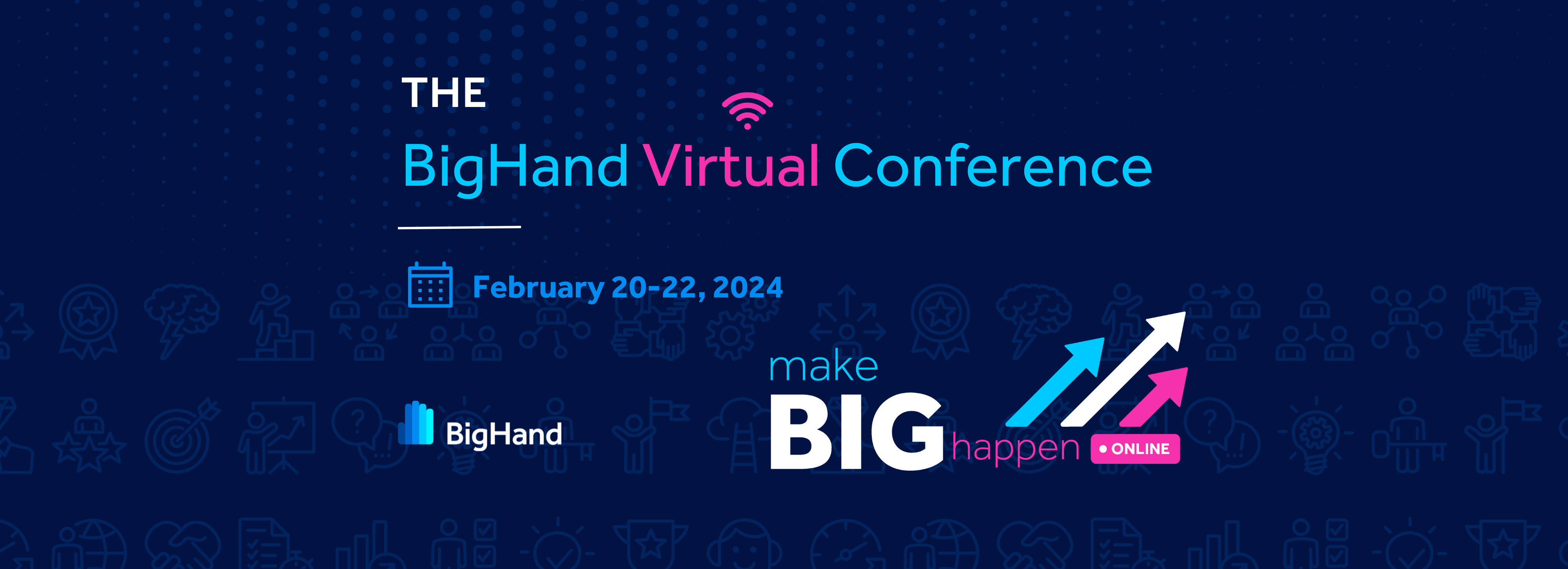 Join us at the 2024 BigHand Virtual Conference