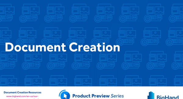 Document Creation Resources | BigHand