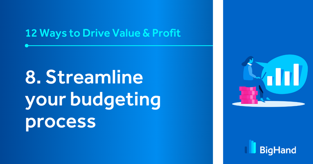 Streamline your budgeting process