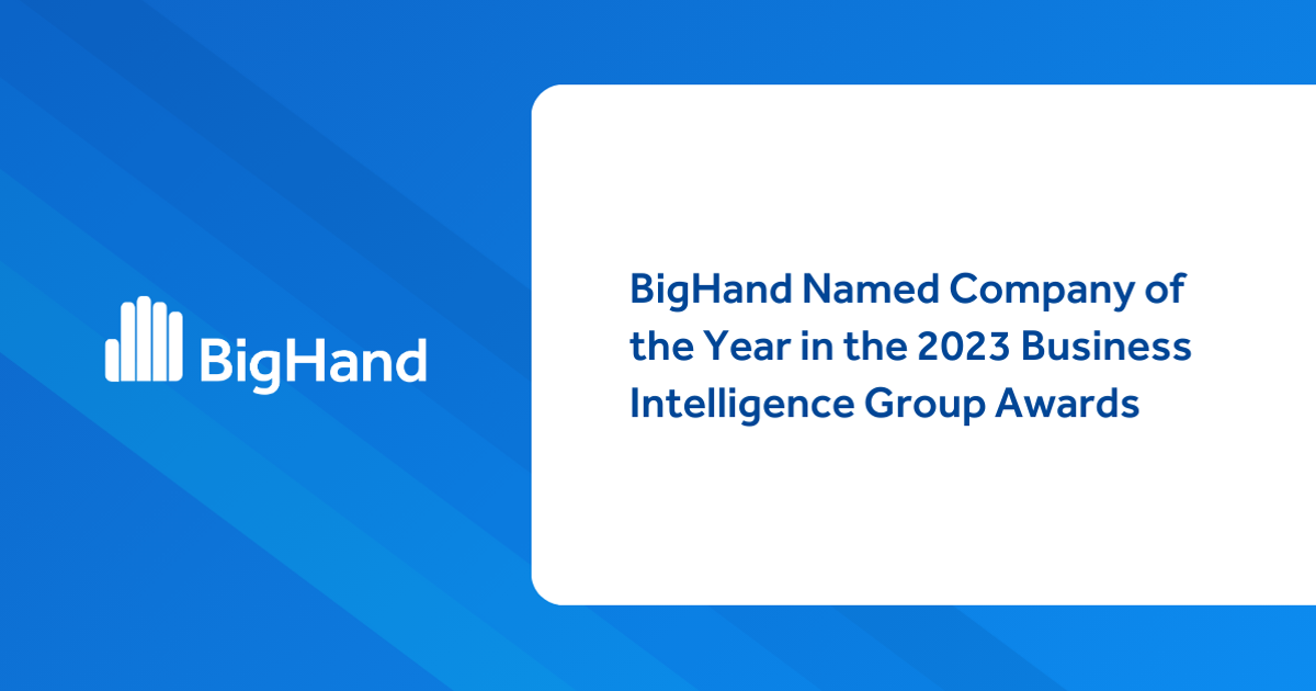 BigHand Named Company of the Year in the 2023 Business Intelligence ...