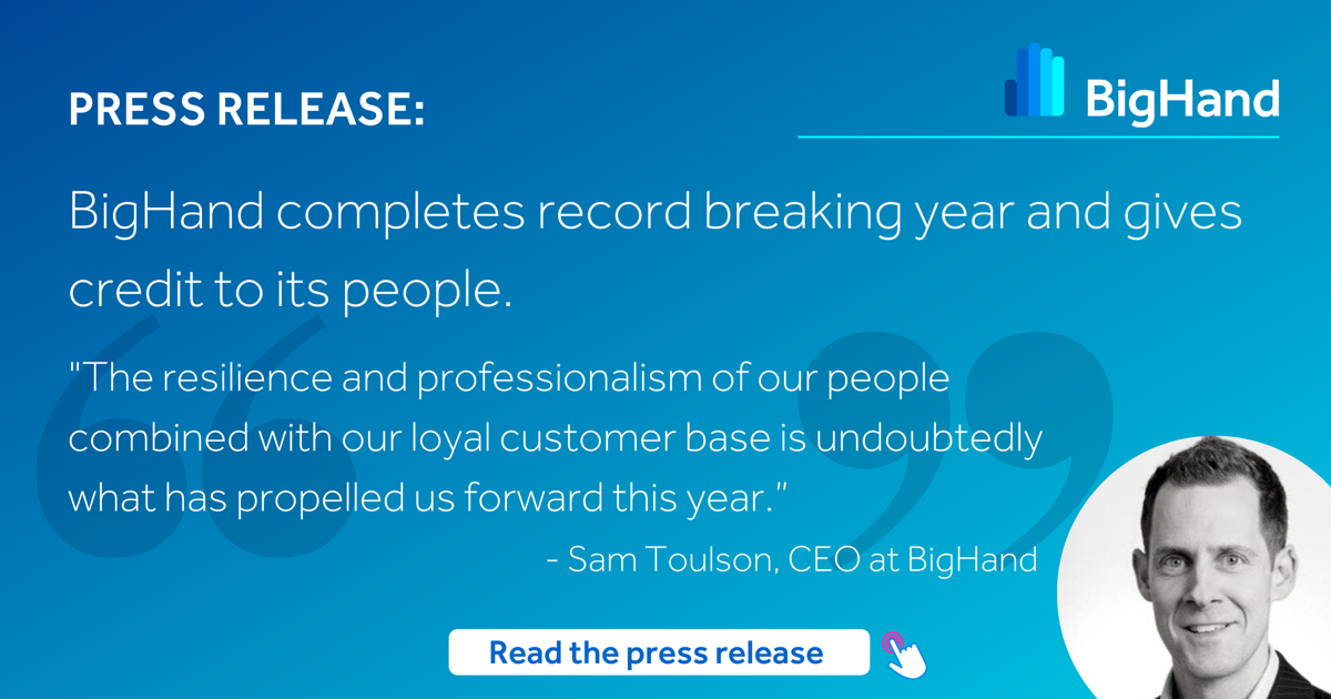 BigHand completes record breaking year and gives credit to its people.