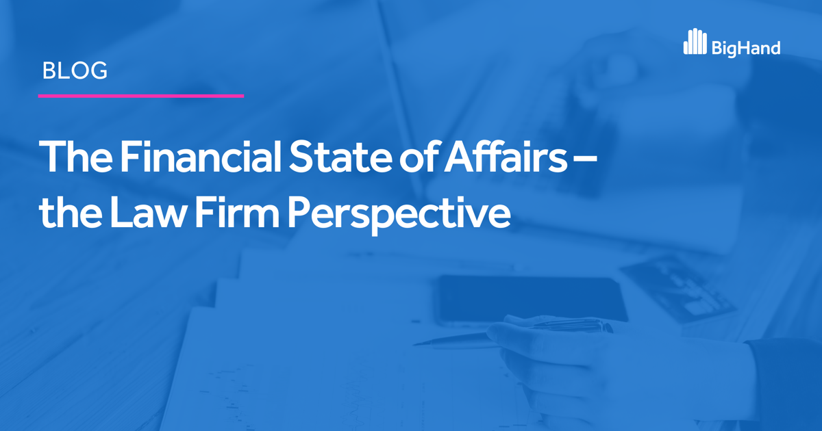 The Financial State of Affairs – the Law Firm Perspective