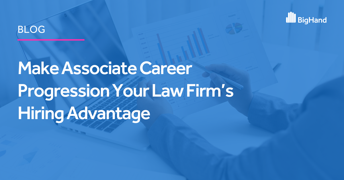 Make Associate Career Progression Your Law Firm’s Hiring Advantage