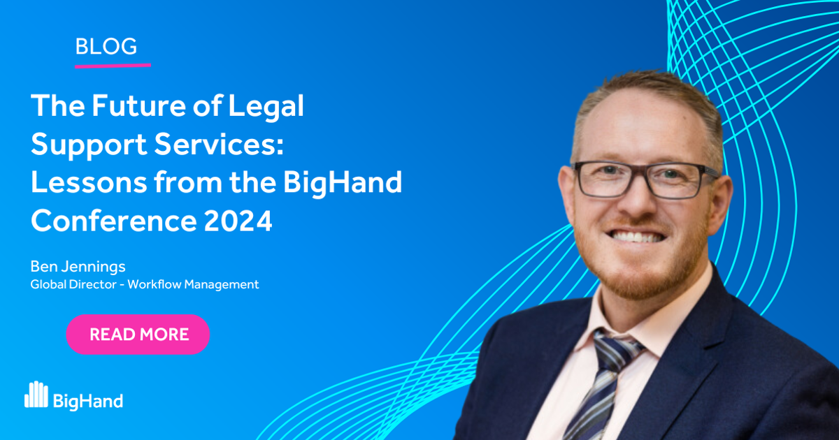 The Future of Legal Support Services: Lessons from the BigHand ...